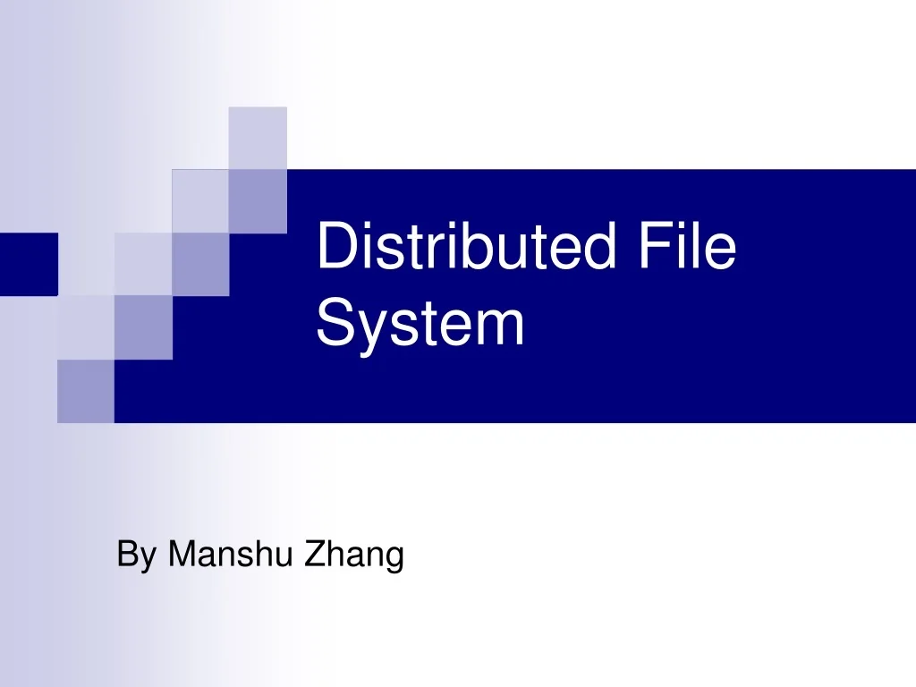 PPT - Comprehensive Overview of Distributed File Systems PowerPoint ...