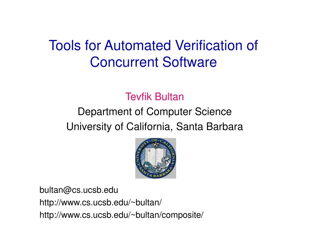 PPT - Tools for Automated Verification of Concurrent Software ...
