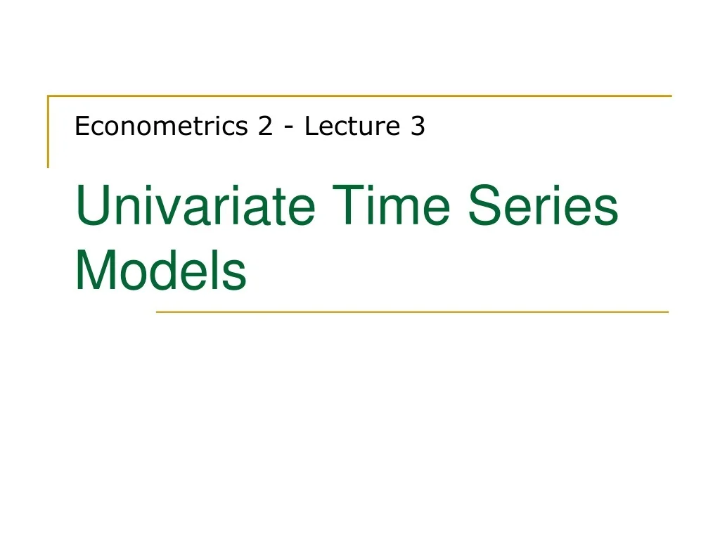 PPT - Univariate Time Series Models PowerPoint Presentation, free ...