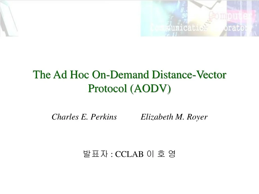 PPT - The Ad Hoc On-Demand Distance-Vector Protocol (AODV) PowerPoint ...
