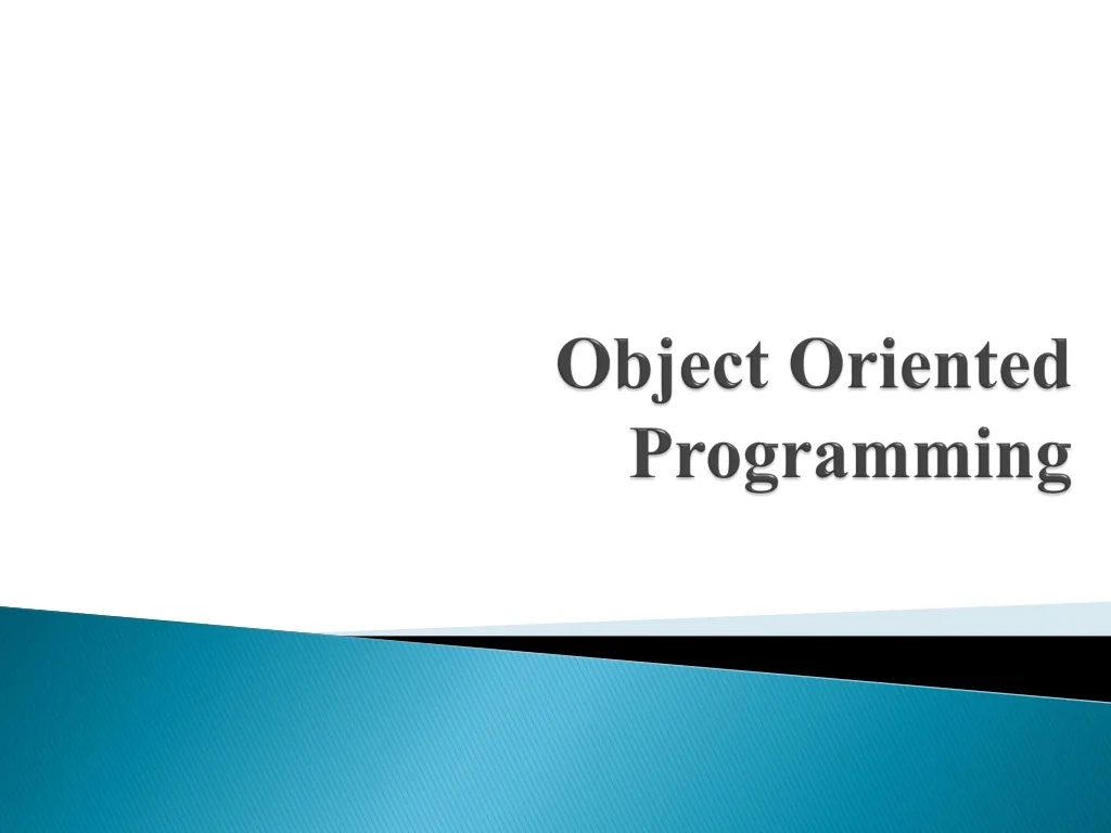 PPT - Object Oriented Programming PowerPoint Presentation, free ...