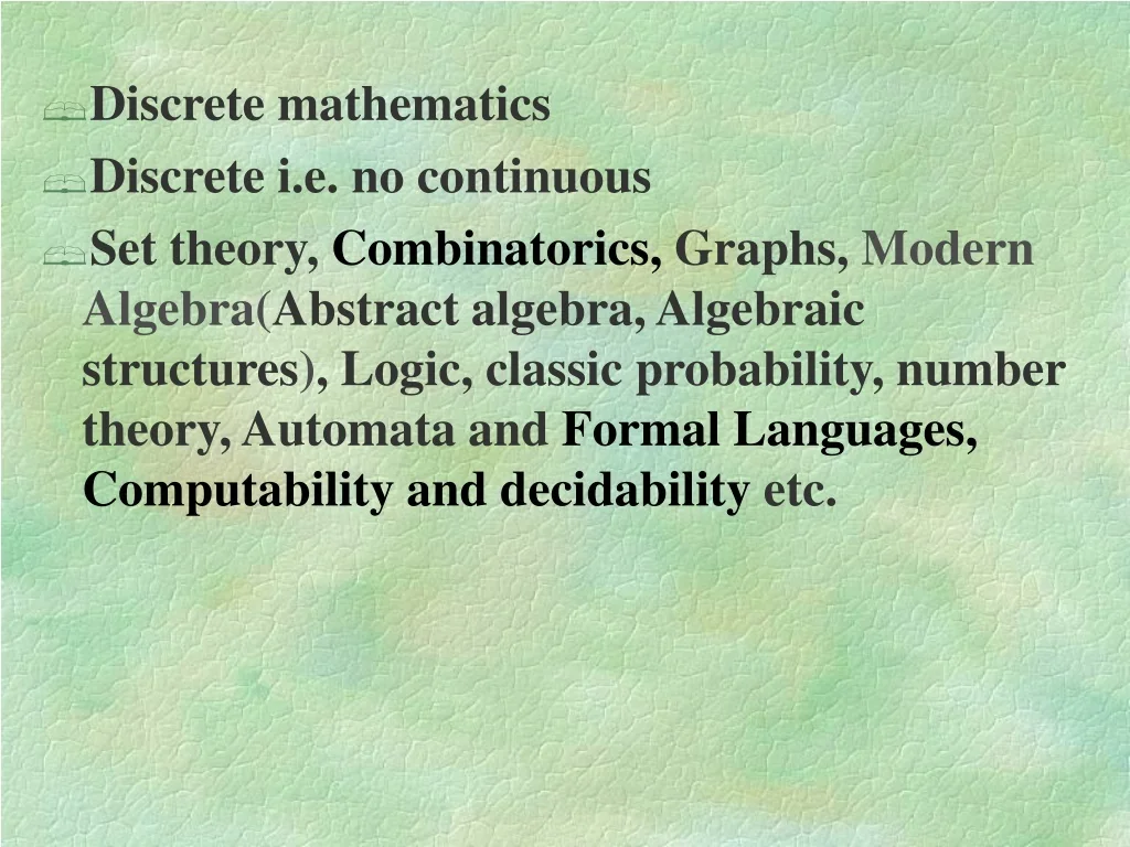 PPT - Discrete mathematics Discrete i.e. no continuous PowerPoint ...