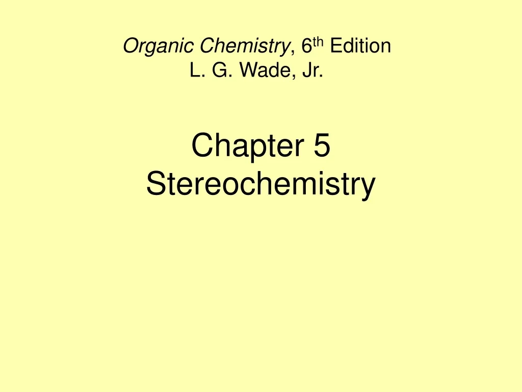 PPT - Stereochemistry in Organic Molecules PowerPoint Presentation ...