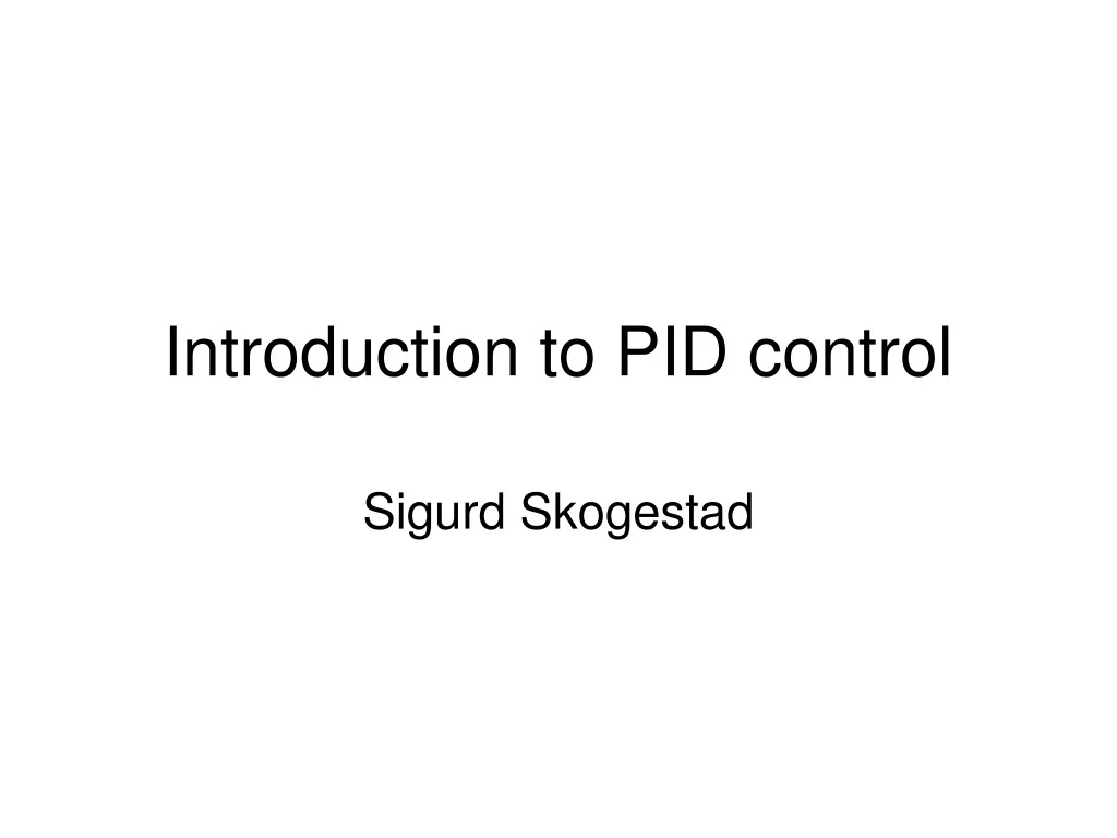 PPT - Introduction to PID control PowerPoint Presentation, free ...
