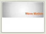 PPT - Wave Motion PowerPoint Presentation, free download - ID:9707007