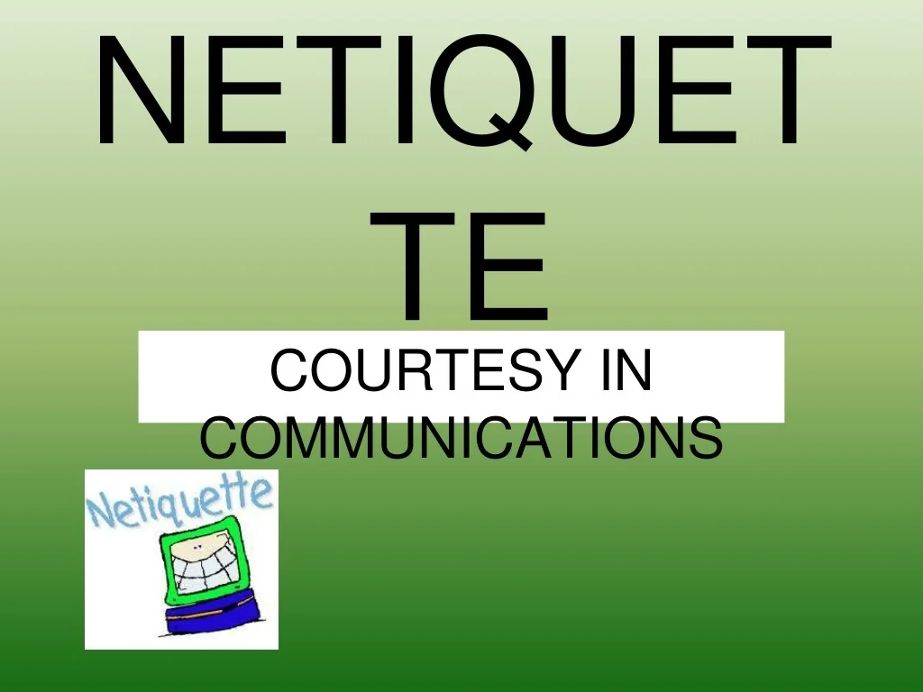 PPT - NETIQUETTE PowerPoint Presentation, free download - ID:9481165