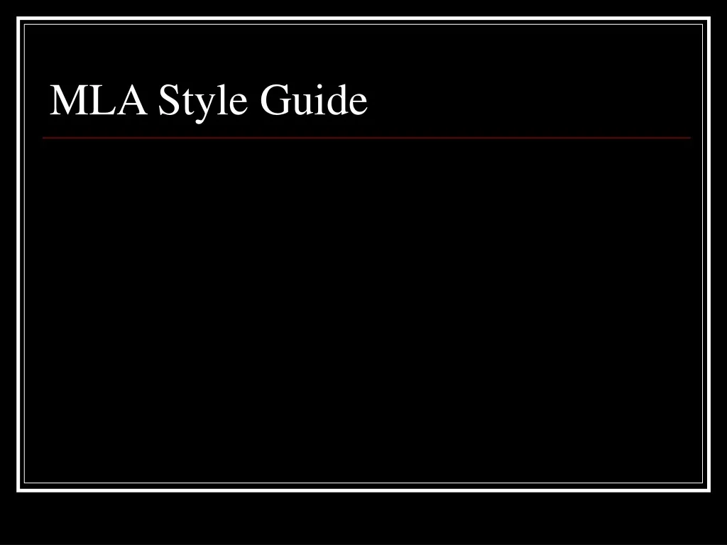 PPT - MLA Style Guide PowerPoint Presentation, free download - ID:9482532