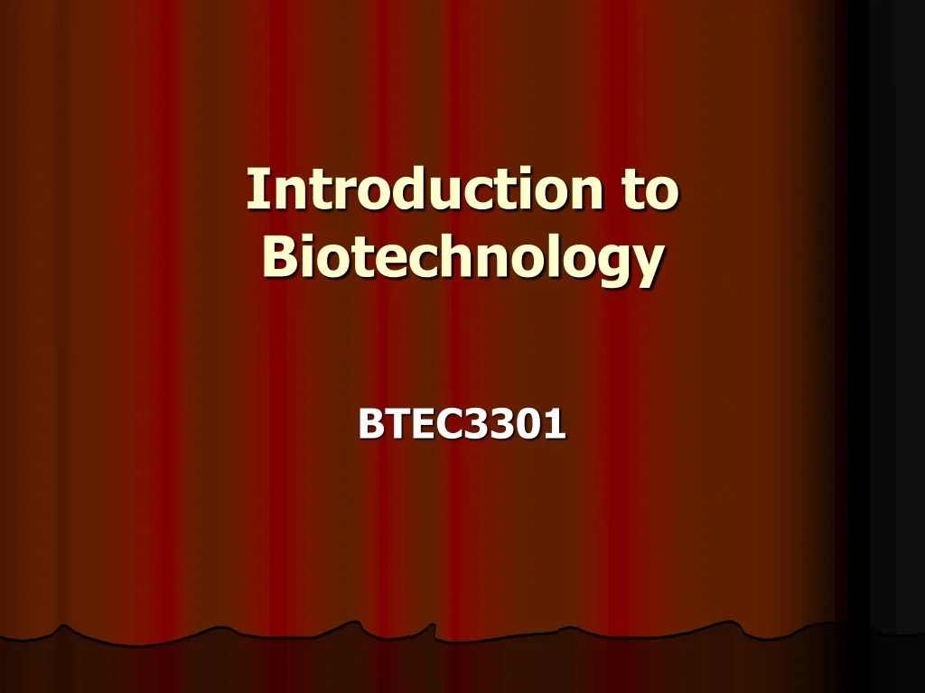 PPT - Introduction to Biotechnology PowerPoint Presentation, free ...