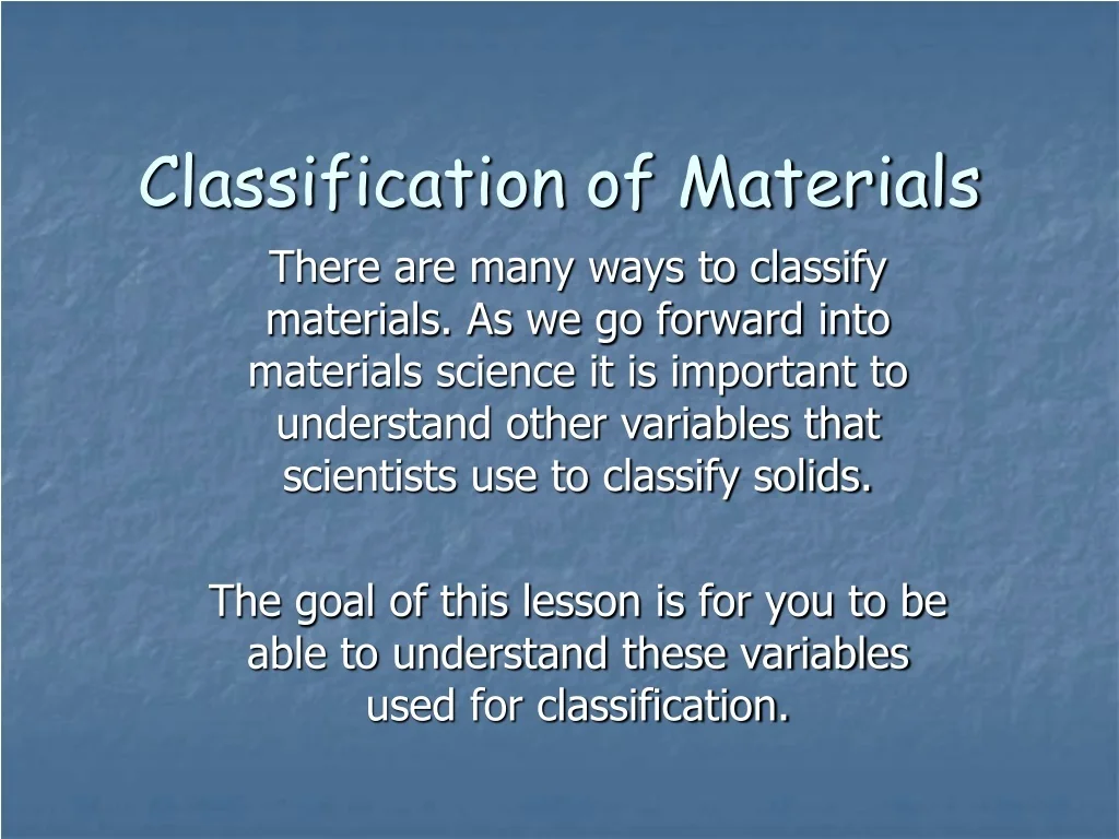 PPT - Classification of Materials PowerPoint Presentation, free ...