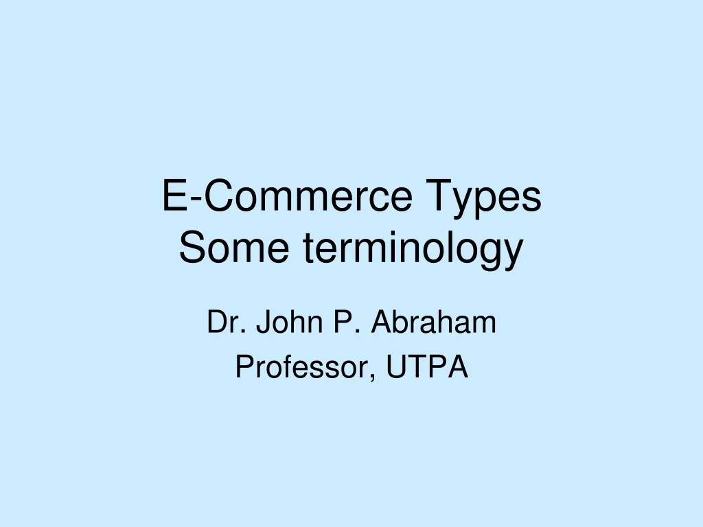 PPT - E-Commerce Types Some terminology PowerPoint Presentation, free ...