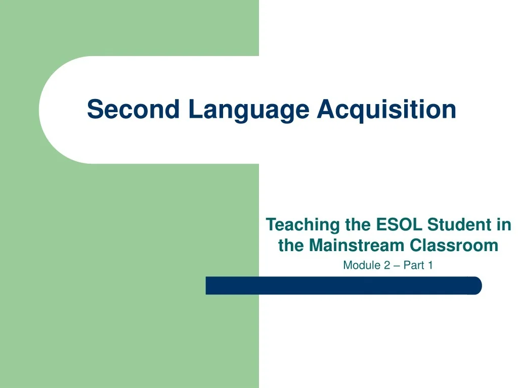 PPT - Second Language Acquisition PowerPoint Presentation, free ...