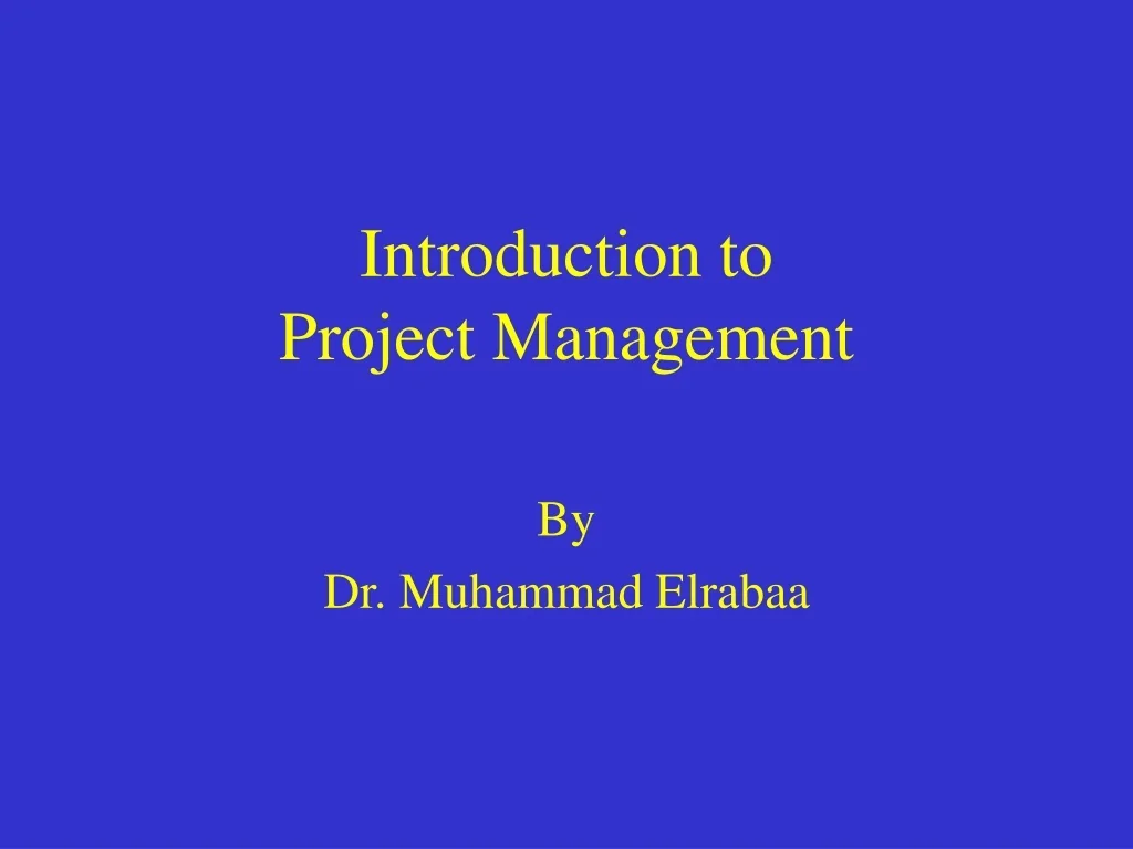 PPT - Introduction to Project Management PowerPoint Presentation, free ...