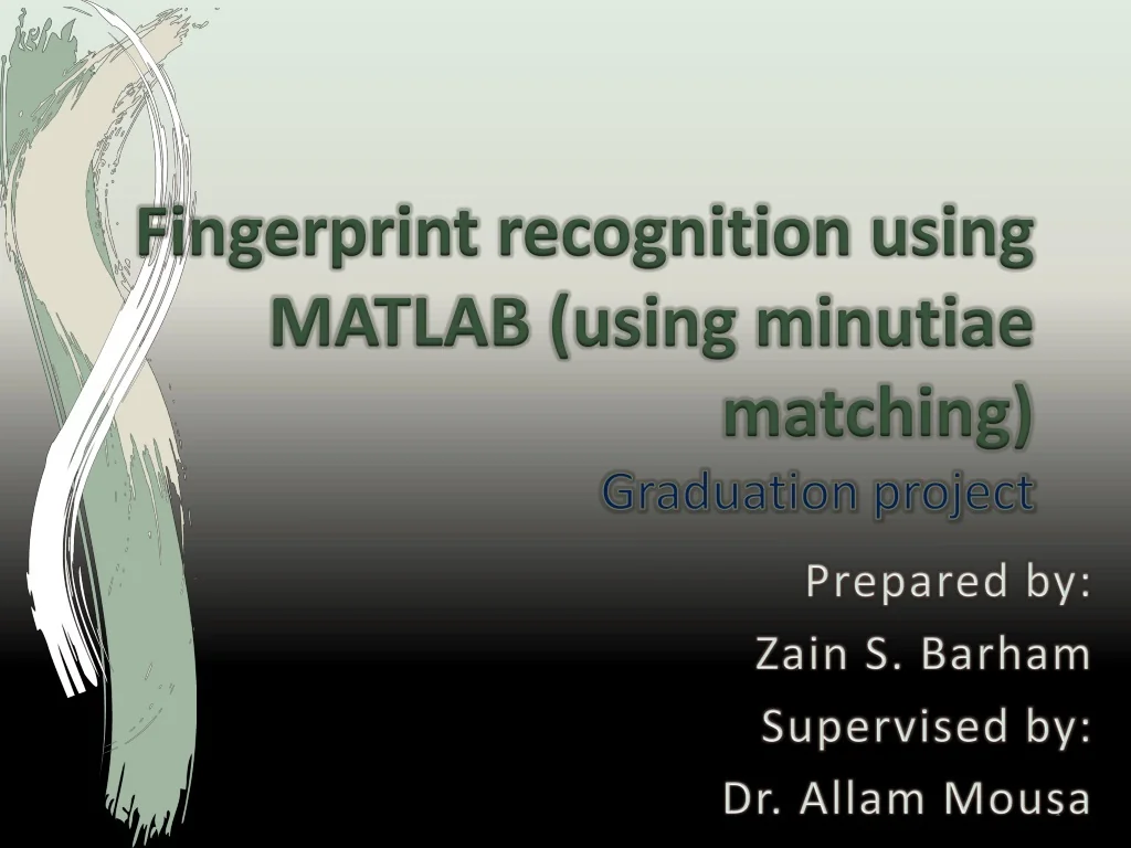 Ppt Fingerprint Recognition Using Matlab Minutiae Matching
