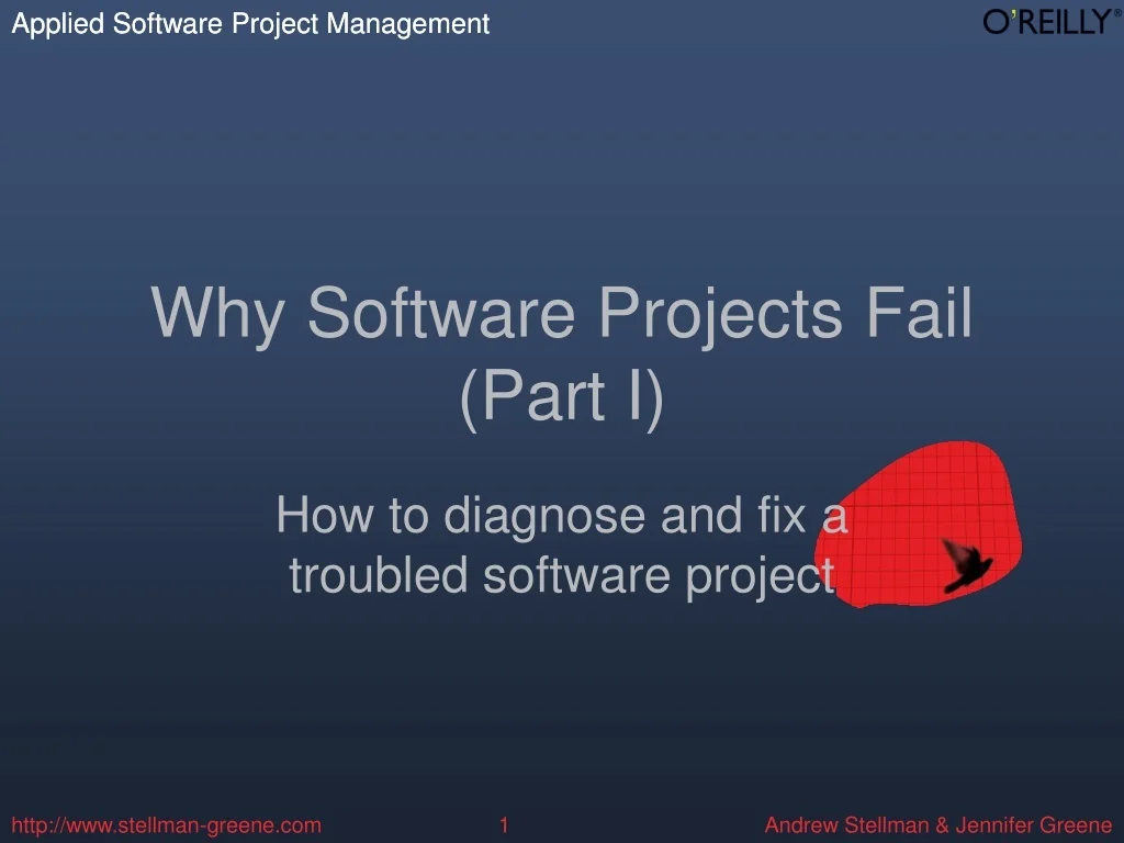 PPT - Why Software Projects Fail (Part I) PowerPoint Presentation, free ...