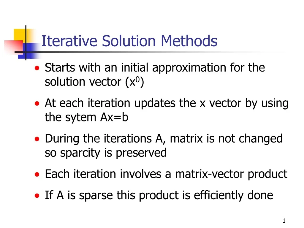 PPT - Iterative Solution Methods for Efficient Convergence to Solution Vector in Linear Systems ...