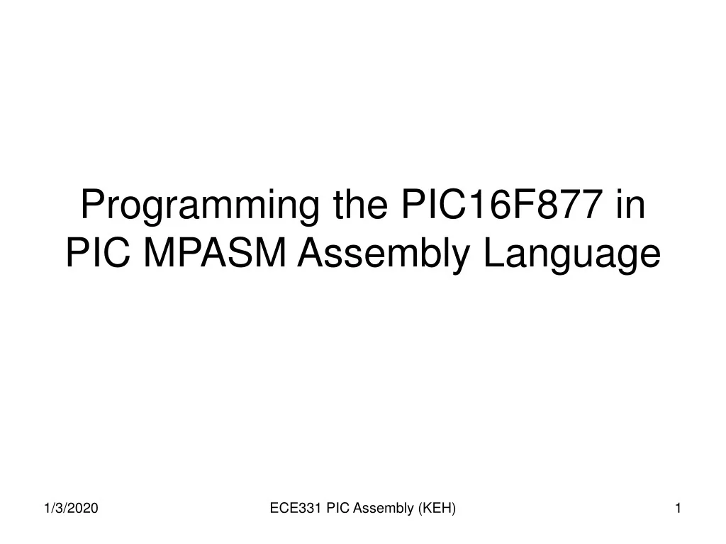 PPT - Programming PIC16F877 in Assembly Language PowerPoint ...