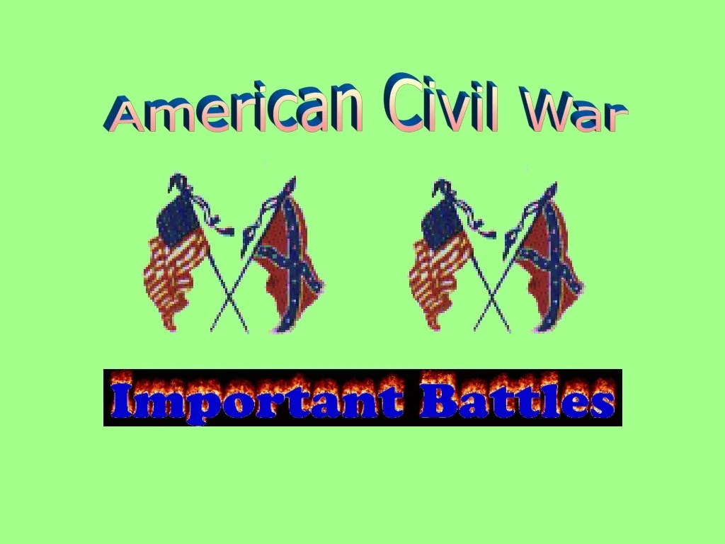 PPT - Key Battles of the American Civil War PowerPoint Presentation ...