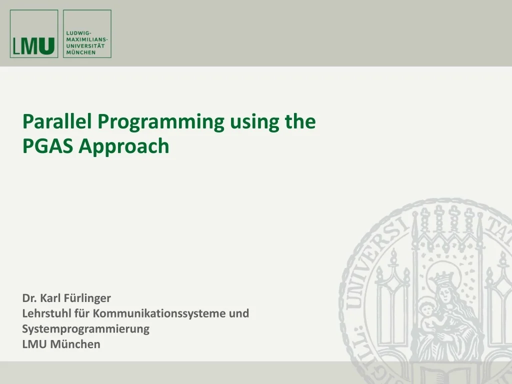 PPT - Parallel Programming using the PGAS Approach PowerPoint Presentation - ID:9488046
