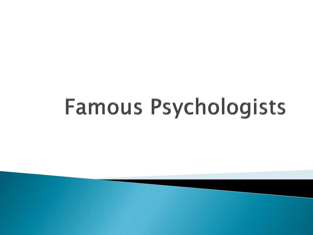 PPT - Key Figures in Psychology: Influential Psychologists and their ...