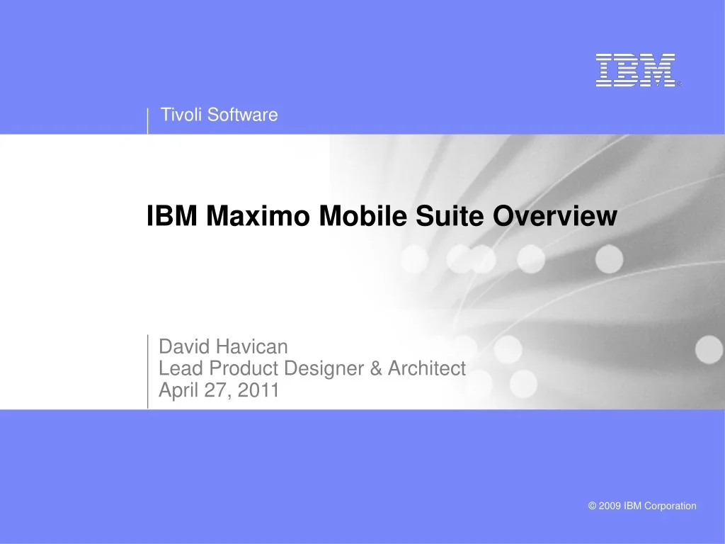 PPT - IBM Maximo Mobile Suite Overview PowerPoint Presentation, free ...