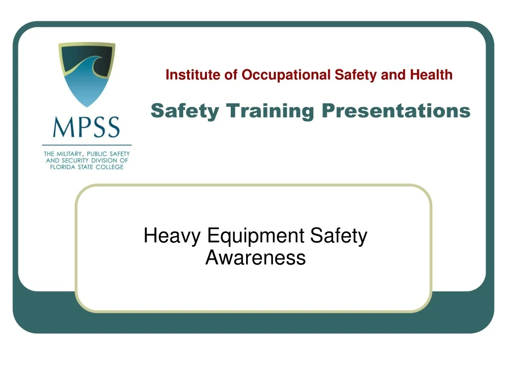 PPT - Heavy Equipment Safety Awareness Training PowerPoint Presentation ...