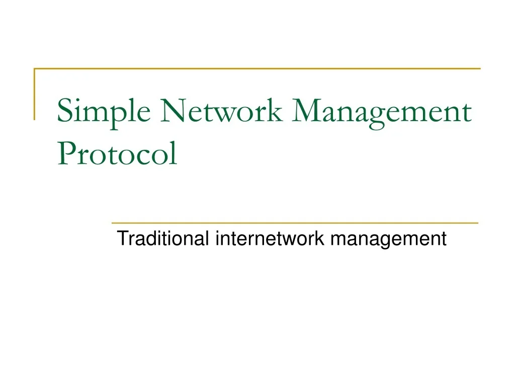 PPT - Introduction to Simple Network Management Protocol (SNMP ...