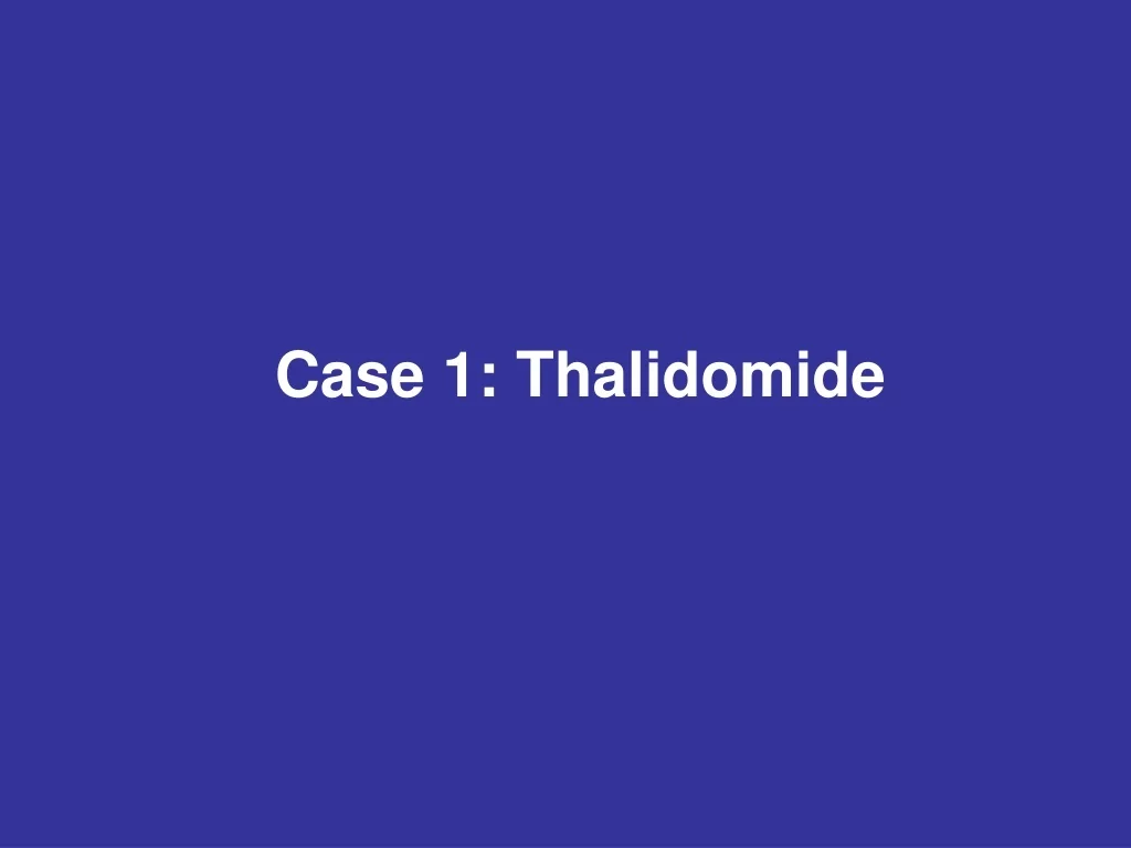 PPT - The Thalidomide Tragedy: Lessons Learned PowerPoint Presentation ...