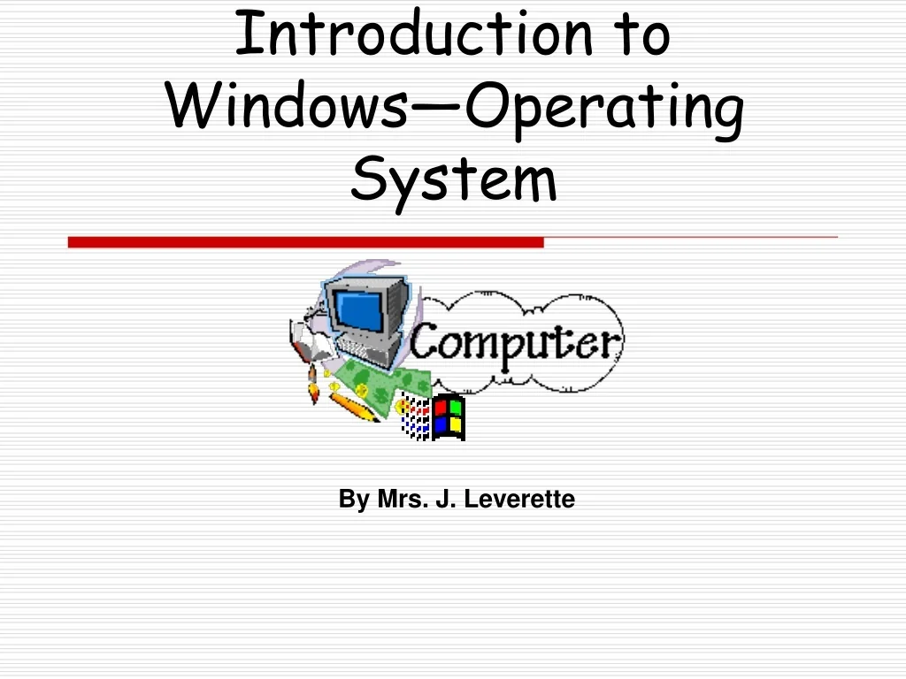 Ppt Introduction To Windows—operating System Powerpoint Presentation Id9492110