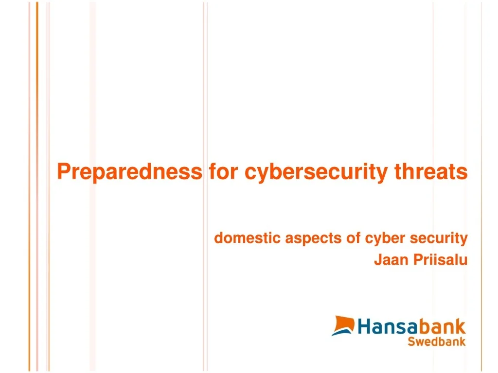 PPT - Preparedness for cyber security threats PowerPoint Presentation ...