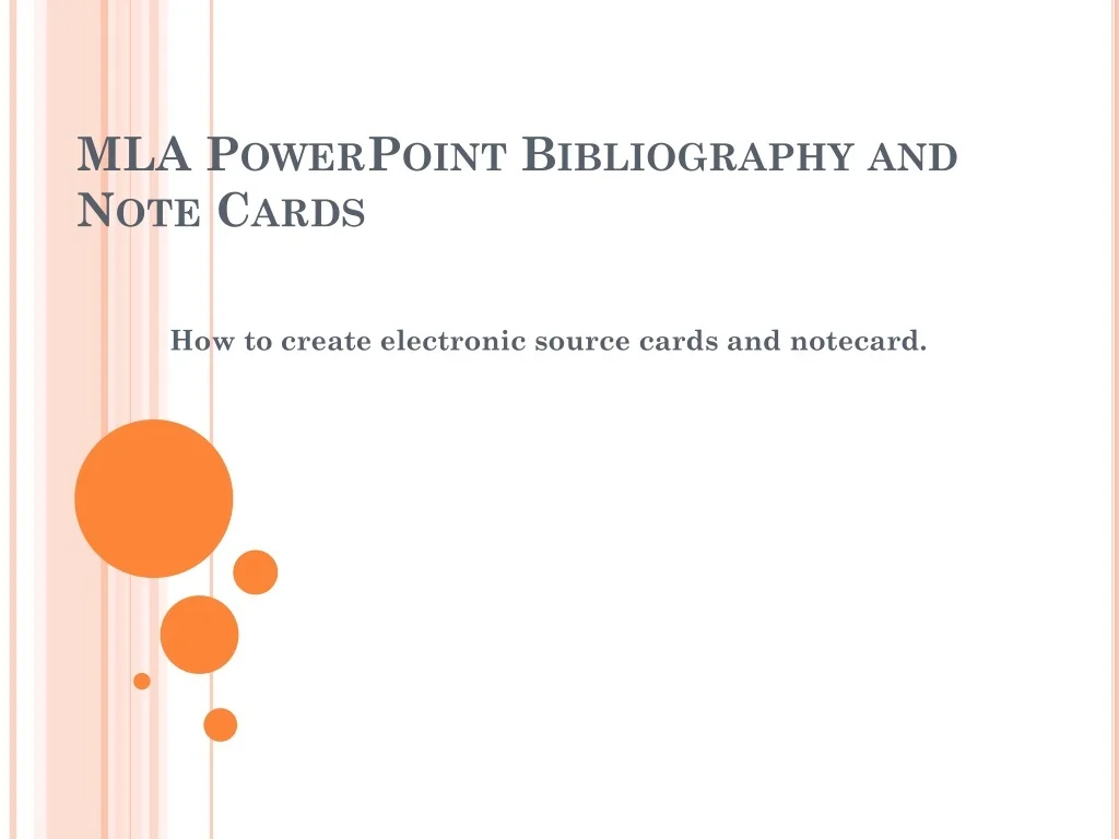 PPT - MLA PowerPoint Bibliography and Note Cards PowerPoint ...