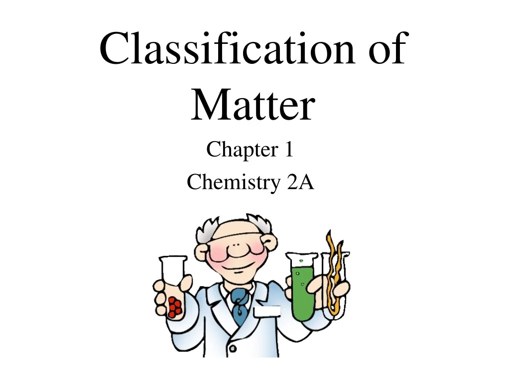 PPT - Classification of Matter PowerPoint Presentation, free download ...