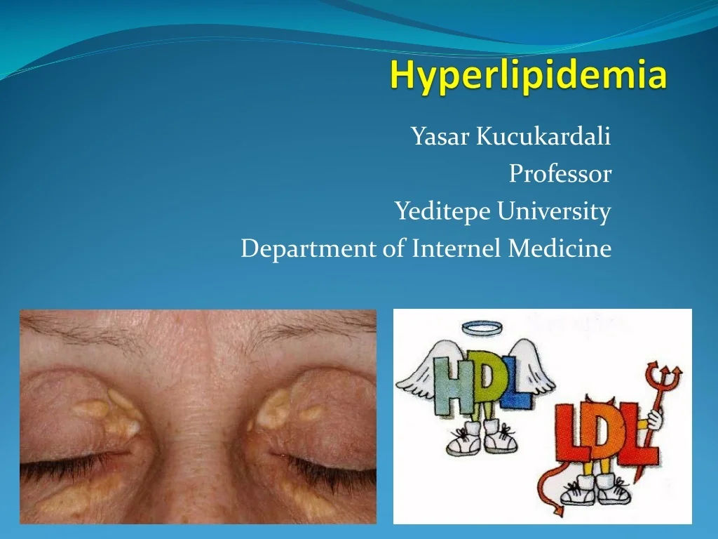 PPT - Hyperlipidemia PowerPoint Presentation, free download - ID:9496164