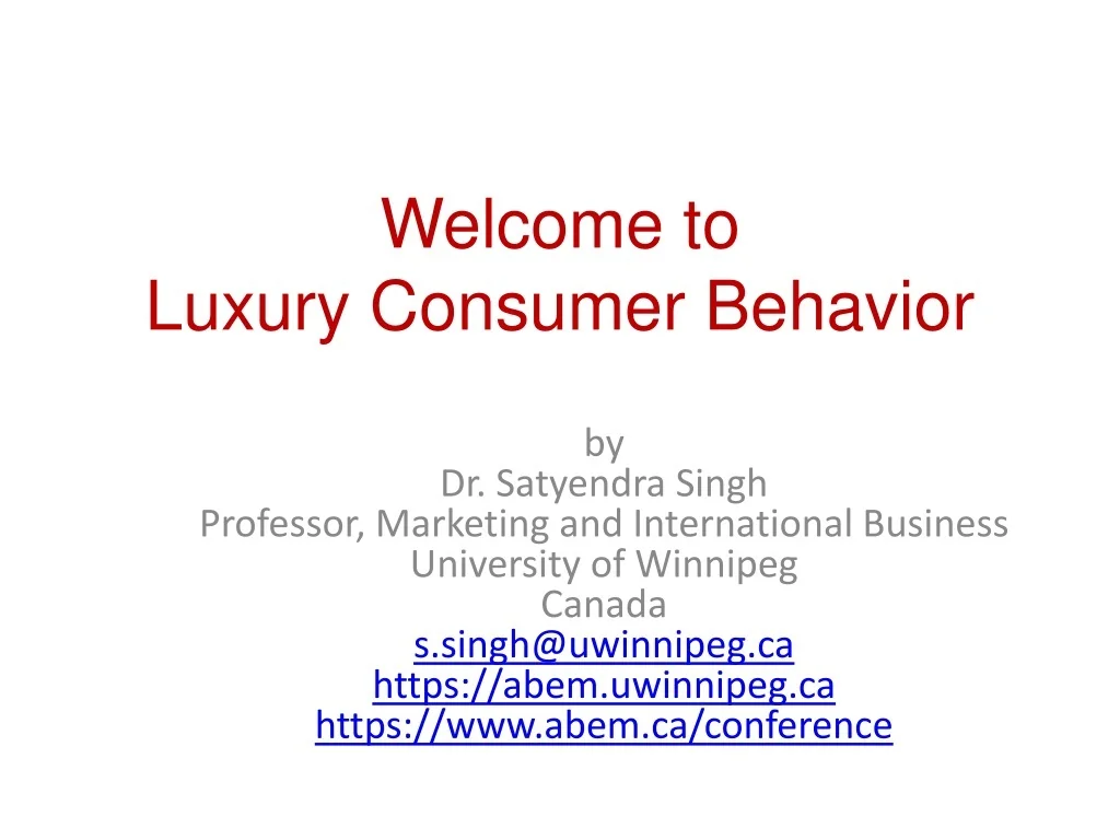 PPT - Luxury Consumer Behavior: Insights from Dr. Satyendra Singh ...