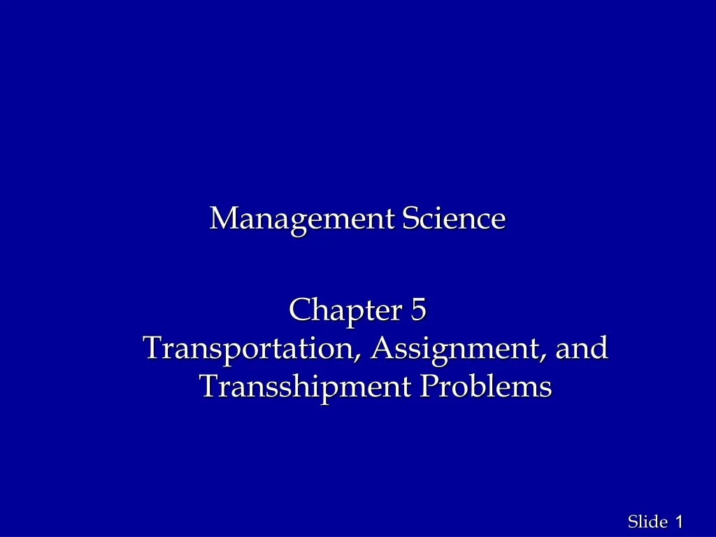 PPT - Network Models in Management Science: Transportation, Assignment ...
