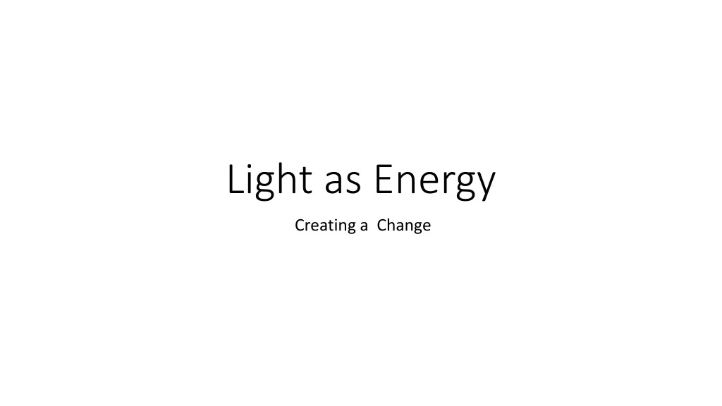 PPT - Light as Energy PowerPoint Presentation, free download - ID:9498435