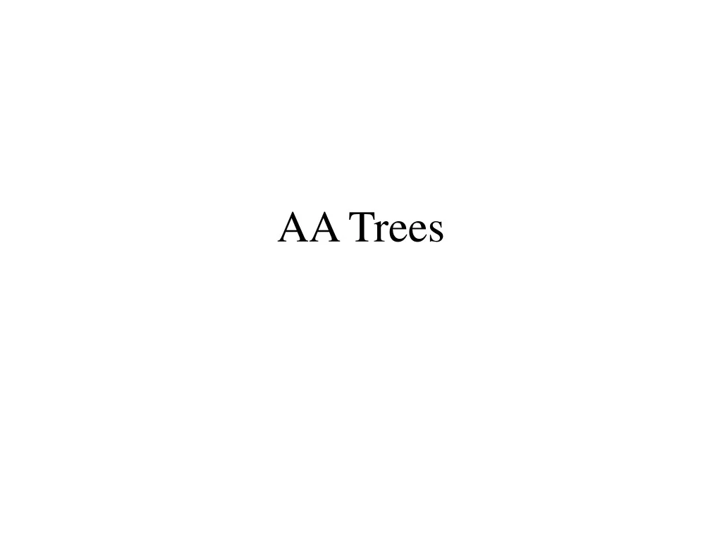 PPT - AA Trees for Efficient Data Operations PowerPoint Presentation ...