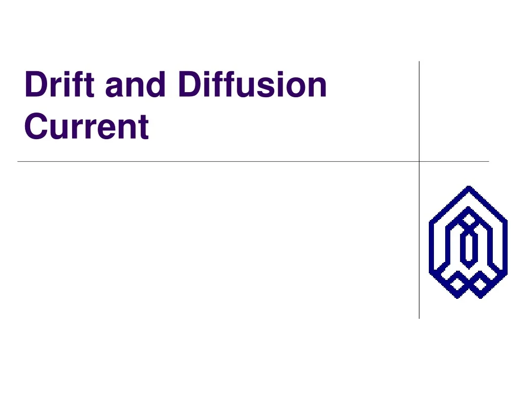 PPT - Drift and Diffusion Current PowerPoint Presentation, free download - ID:9501317