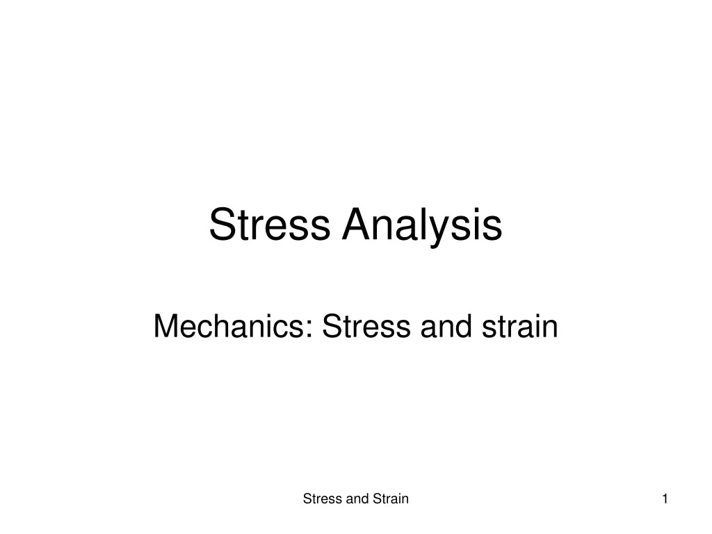 PPT - Mechanics of Stress and Strain: Understanding Internal Forces for ...