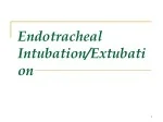 PPT - ENDOTRACHEAL TUBE (ETT) PowerPoint Presentation, free download ...