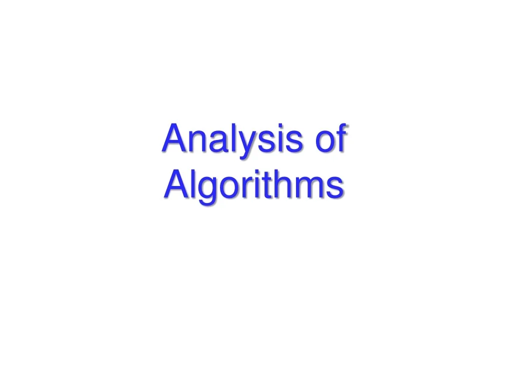 PPT - Time Complexity Analysis of Algorithms: Understanding Efficiency PowerPoint Presentation ...