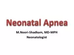 PPT - Neonatal Apnea PowerPoint Presentation, free download - ID:5406187