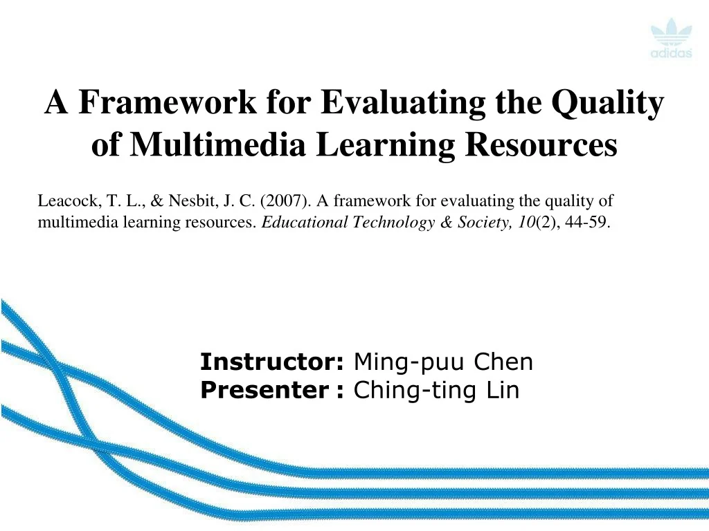 PPT - A Framework for Evaluating the Quality of Multimedia Learning ...