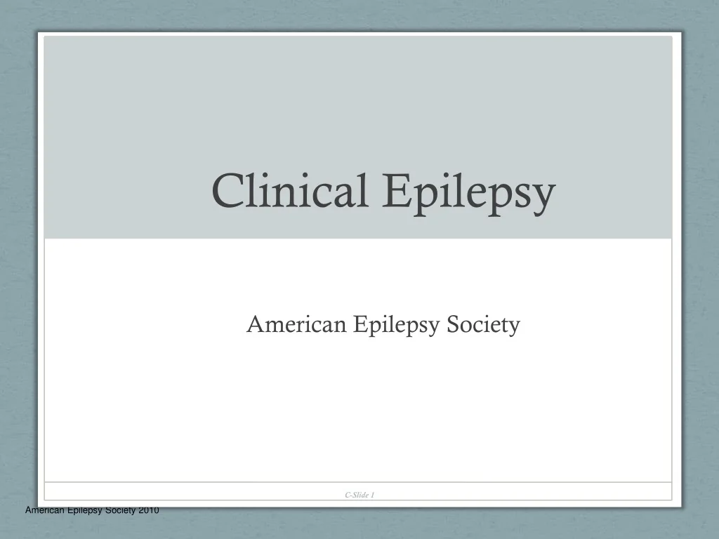 PPT - Epilepsy: Clinical Evaluation and Management PowerPoint ...