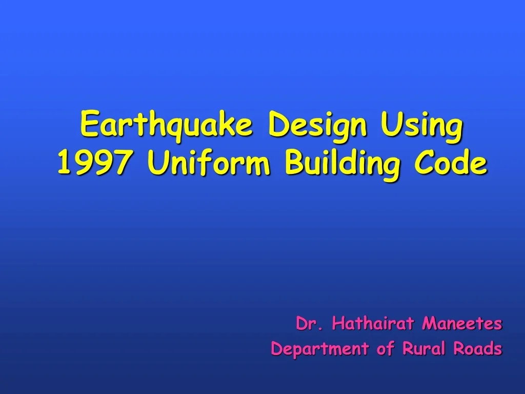 PPT - Seismic Design Evolution: UBC-97 Modifications and Methods ...