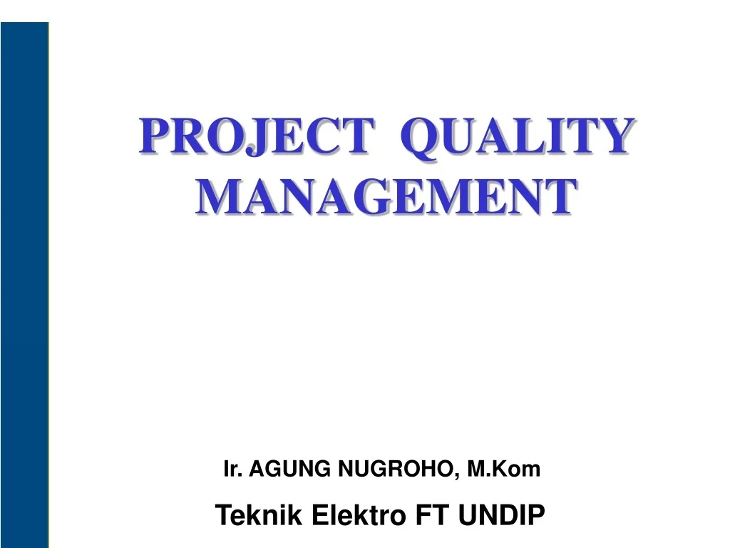 PPT - PROJECT QUALITY MANAGEMENT PowerPoint Presentation, free download ...