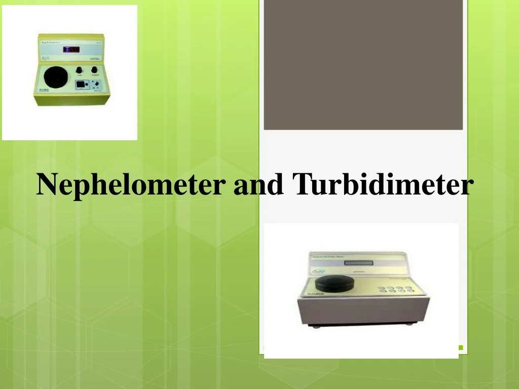 PPT - Comprehensive Guide on Nephelometer and Turbidimeter Technology ...