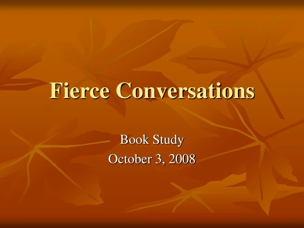 PPT - Fierce Conversations PowerPoint Presentation, free download - ID ...