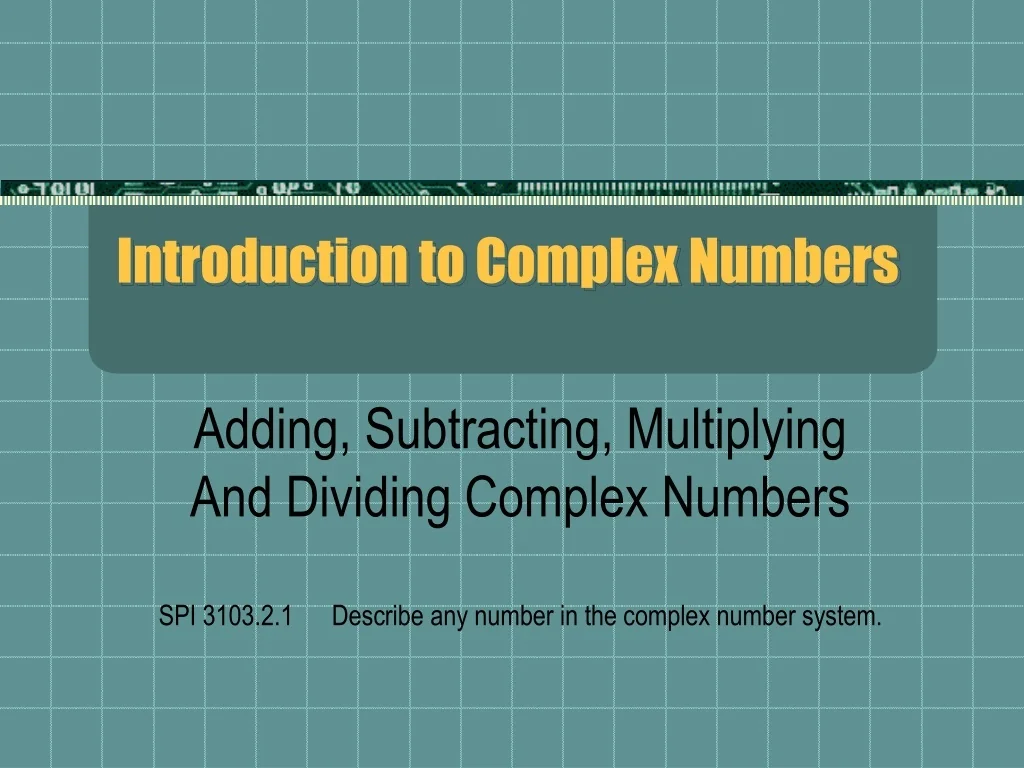 PPT - Introduction to Complex Numbers PowerPoint Presentation, free ...