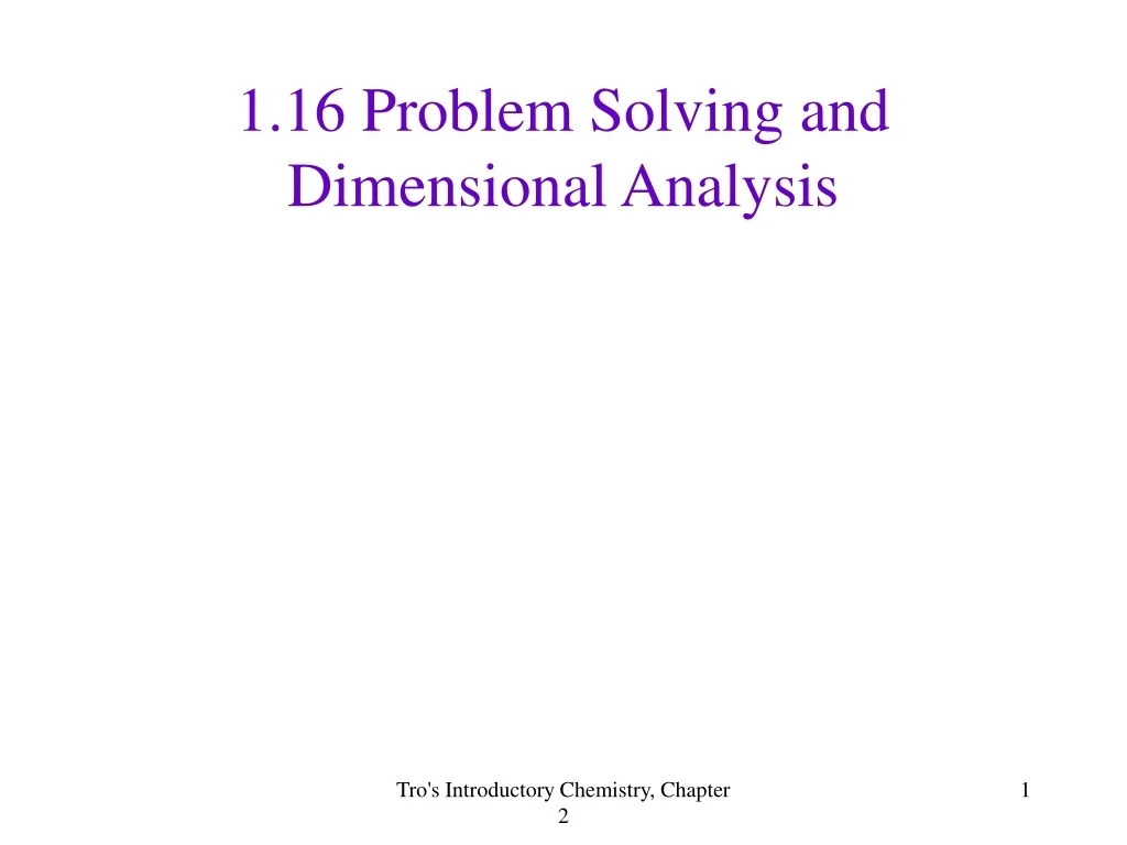 PPT - Dimensional Analysis in Chemistry: Practical Problem-Solving Methods PowerPoint ...