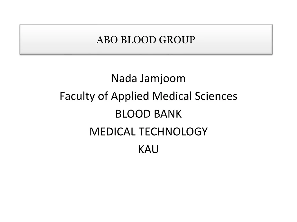 PPT - ABO BLOOD GROUP PowerPoint Presentation, free download - ID:9514116